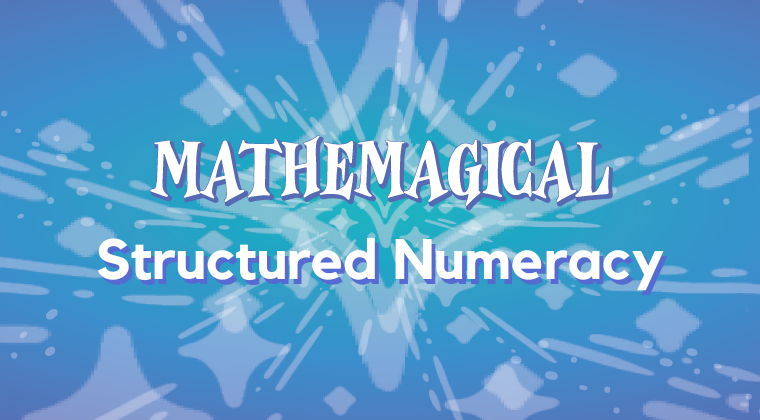 Mathemagical Structured Numeracy - Lord Math